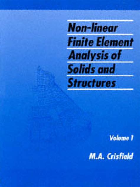 crisfield vol1 nonlinear finite element analysis of solids and