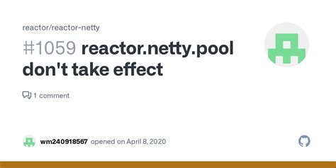 Reactor Netty Pool Maxidletime Don T Take Effect Issue Reactor Reactor Netty Github