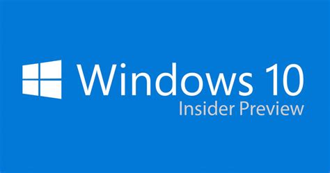 Windows Insider Preview Build Announced For Mobile Phones And Pc Tapscape
