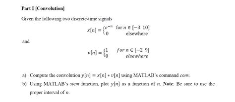 Solved Part I Convolution Given The Following Two