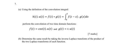 Solved A Using The Definition Of The Convolution Integral
