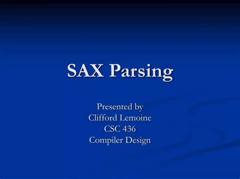 ppt sax parsing powerpoint presentation free download id 395381