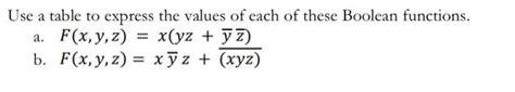 Solved Use A Table To Express The Values Of Each Of These