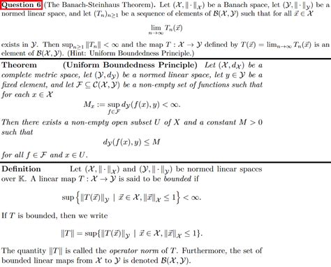 Solved Question 6 The Banach Steinhaus Theorem Let X