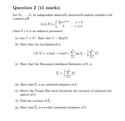 Solved Question 2 15 Marks Let X1 X Be Independent