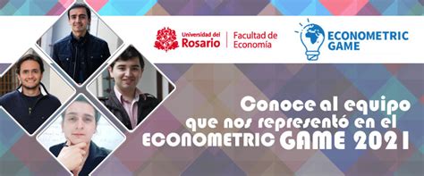 Así Fue Nuestra Participación En El Econometric Game 2021 Universidad