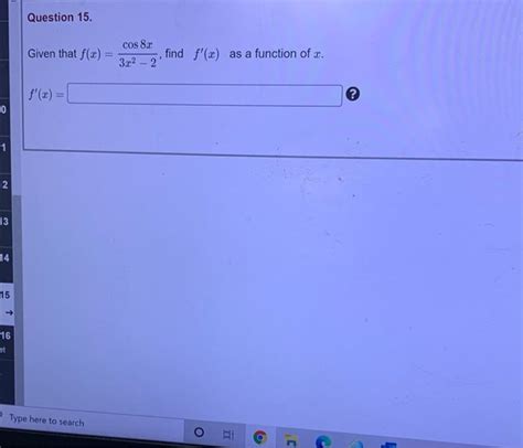 Solved Question 15 Given That Fx Cos 81 32 2 Find