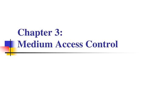 ppt chapter 3 medium access control powerpoint presentation free