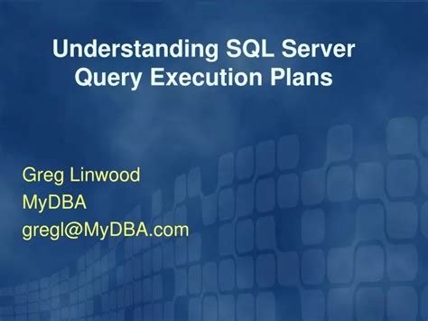 PPT Understanding SQL Server Query Execution Plans PowerPoint Presentation ID 9534650