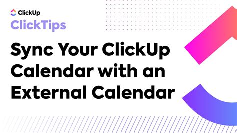 Sync Your Clickup Calendar With An External Calendar Clicktips Youtube