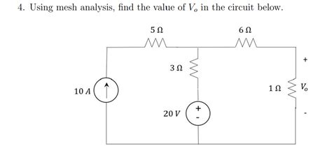 Solved 4 Using Mesh Analysis Find The Value Of Vo In The