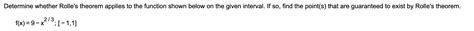 Solved Determine Whether Rolle S Theorem Applies To The Chegg Com