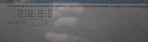solved use technology to solve the system of equations
