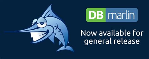 Dbmarlin Is Now Available For General Release Dbmarlin Blog
