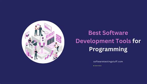 Best Software Development Tools For Programming Software Testing Stuff