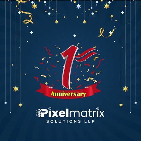 1st anniversary of pixelmatrix solutions