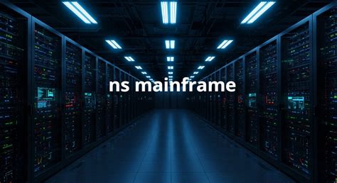 Ns Mainframe Secure Reliable Power For Modern Enterprise It Shifting
