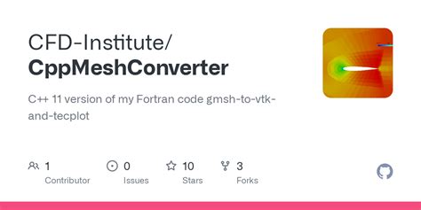 Github Cfd Institutecppmeshconverter C 11 Version Of My Fortran