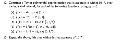 Solved 12 Construct A Taylor Polynomial Approximation That