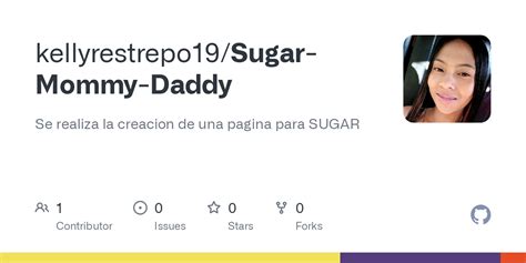 Github Kellyrestrepo19 Sugar Mommy Daddy Se Realiza La Creacion De Una Pagina Para Sugar