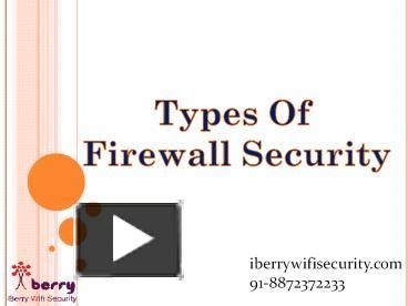 Types Of Firewall Security Presentation Free To Download