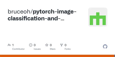GitHub Bruceoh Pytorch Image Classification And Resnet Example