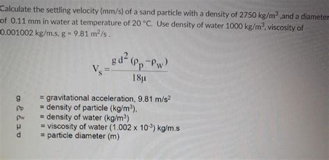 Solved Calculate The Settling Velocity Mm S Of A Sand Chegg Com