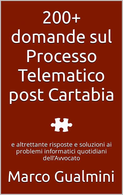200 Domande Sul Processo Telematico Post Cartabia E Altrettante