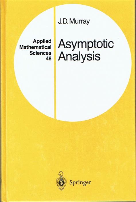Solutions For Asymptotic Analysis St By J D Murray Book Solutions Numerade