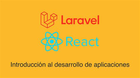 Introducción Al Desarrollo De Aplicaciones Con Laravel Y React 2 By Luis Miguel Cabezas