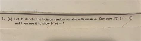 Solved Let Y Denote The Poisson Random Variable With Mean
