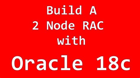 Oracle 18c Rac Youtube