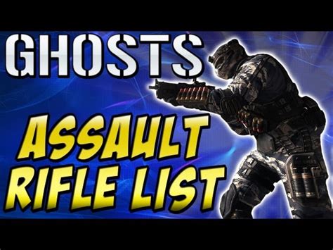 Call Of Duty Ghost Assault Rifles Call Of Duty Ghost Assault Rifles