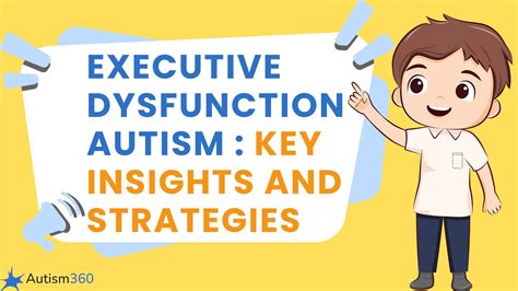 Executive Dysfunction Autism Key Insights And Strategies