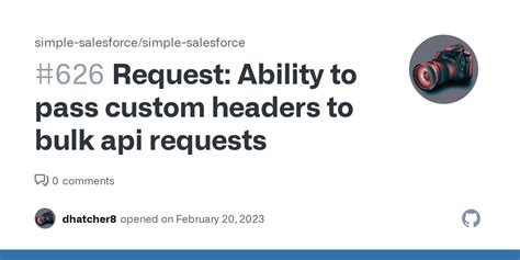 Request Ability To Pass Custom Headers To Bulk Api Requests · Issue 626 · Simple Salesforce