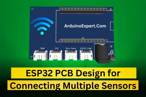 Smart Sensor Pcb Design For Connecting Multiple Sensors With Esp32 Arduino Expert