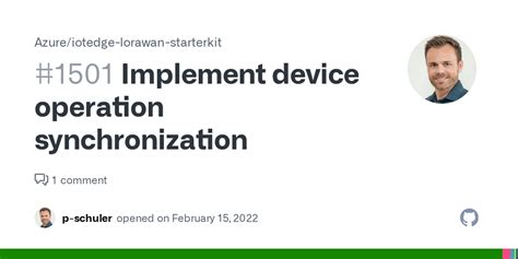 Implement Device Operation Synchronization · Issue 1501 · Azureiotedge Lorawan Starterkit · Github
