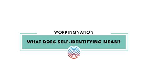What Does Self Identifying Mean Workingnation