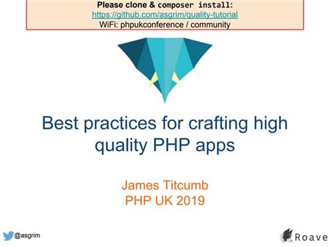 Best Practices For Crafting High Quality Php Apps Php Uk 2019 Pdf