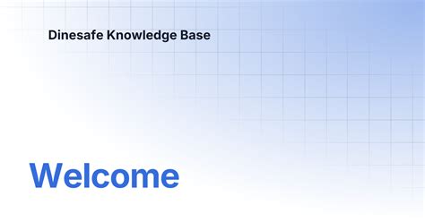 Welcome Dinesafe Knowledge Base