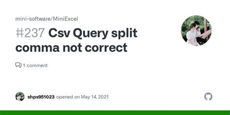 Csv Query Split Comma Not Correct · Issue 237 · Mini Softwareminiexcel · Github