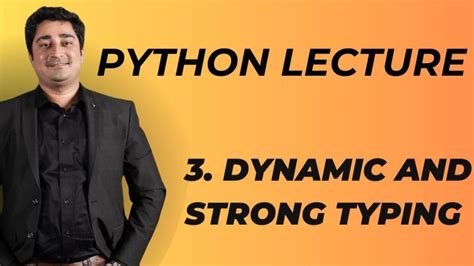 Dibyanshu Kumar On Linkedin 3 Python Lecture Dynamic And Strong Typing In Python