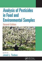 Analysis Of Pesticides In Food And Environmental Samples Second Editi