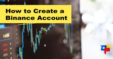 How To Create A Binance Account