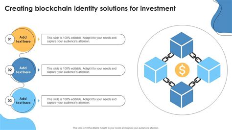 Creating Blockchain Identity Solutions For Investment Ppt Template