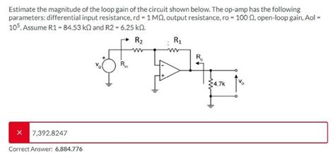 Solved Estimate The Magnitude Of The Loop Gain Of The Chegg