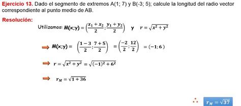 Por Favor Dado El Segmento De Extremos A1 7 Y B 3 5 Calcular La
