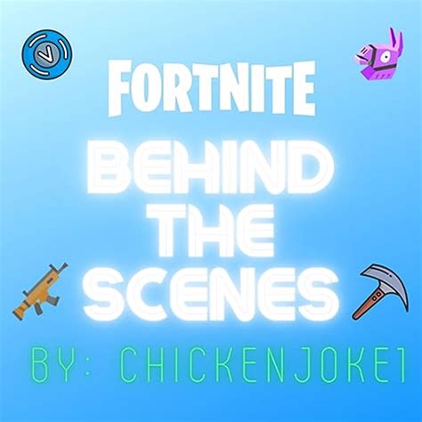 Fortnite Behind The Scenes Chickenjoke1 Audible Books And Originals