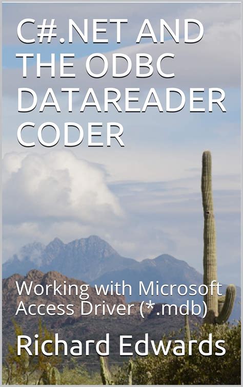 C Net And The Odbc Datareader Coder Working With Microsoft Access Driver Mdb