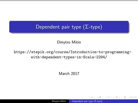 13 Scala Dependent Pair Type Σ Type Ppt